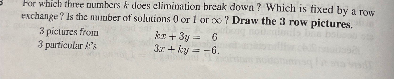 Solved For which three numbers k ﻿does elimination break | Chegg.com