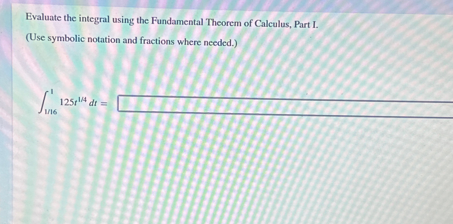 Solved Evaluate the integral using the Fundamental Theorem | Chegg.com