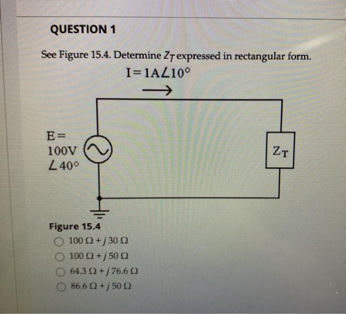 Solved QUESTION 1 See Figure 15.4. Determine Zt expressed in | Chegg.com