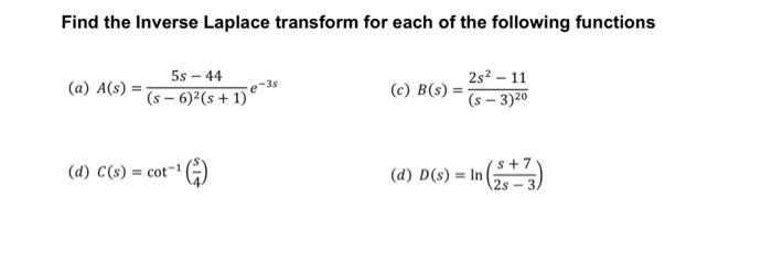 Solved Find the Inverse Laplace transform for each of the | Chegg.com