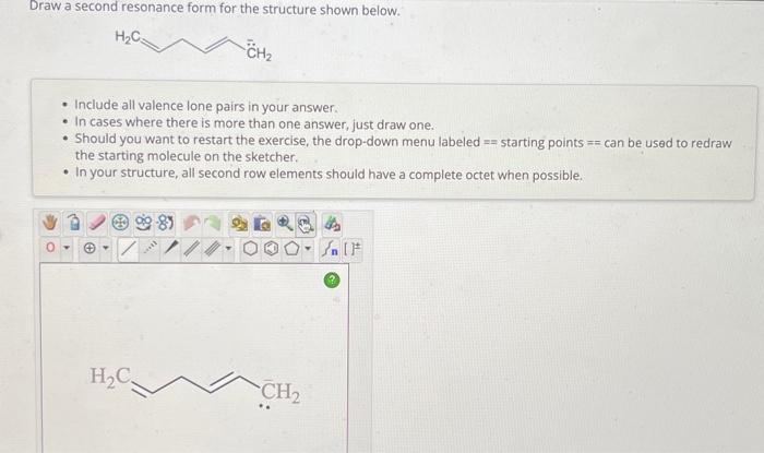 Solved Draw a second resonance form for the structure shown | Chegg.com