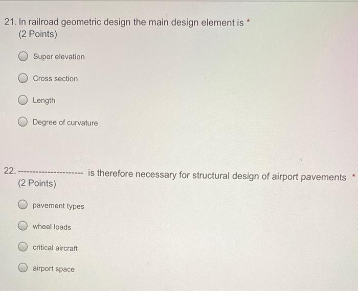 Solved 21. In railroad geometric design the main design | Chegg.com