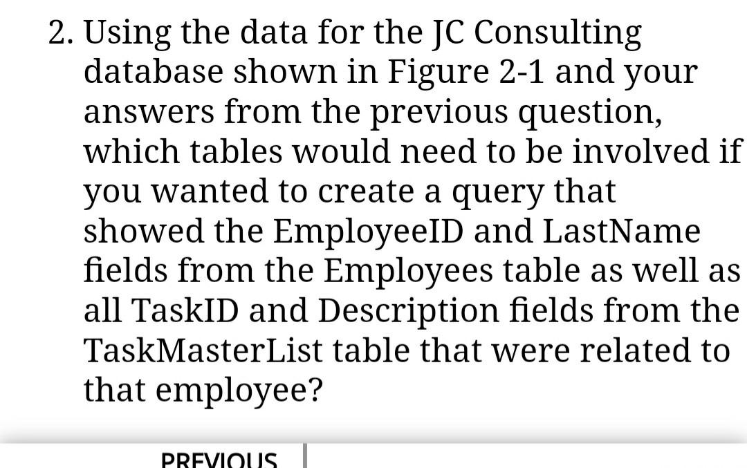 Solved 2. Using the data for the JC Consulting database | Chegg.com