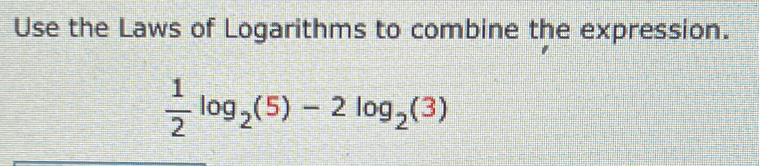Solved Use the Laws of Logarithms to combine the | Chegg.com