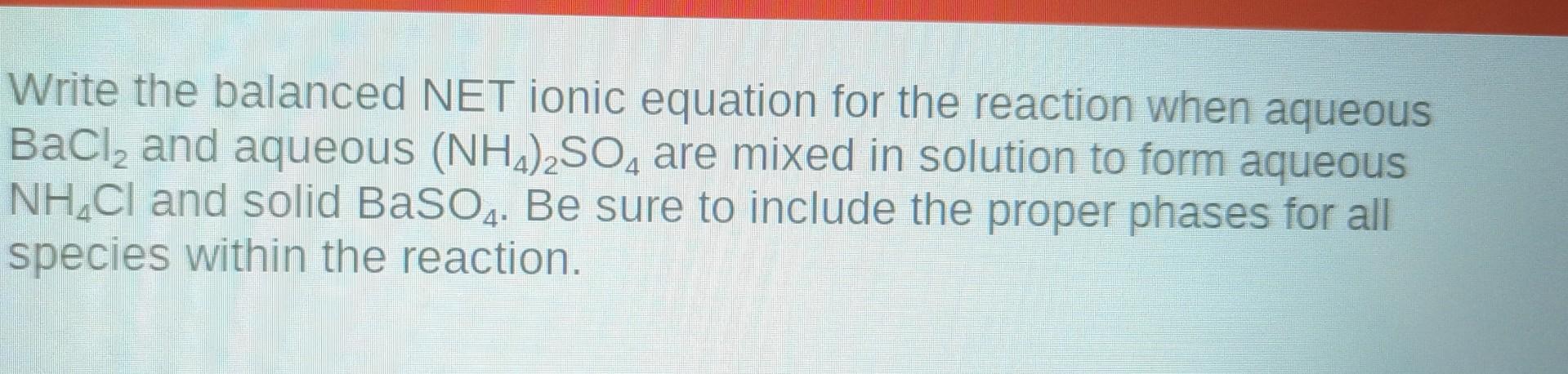 Solved Write the balanced NET ionic equation for the | Chegg.com