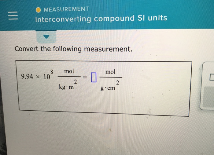 Solved MEASUREMENT Interconverting compound SI units Convert | Chegg.com Solved MEASUREMENT Interconverting compound SI units Convert | Chegg.com