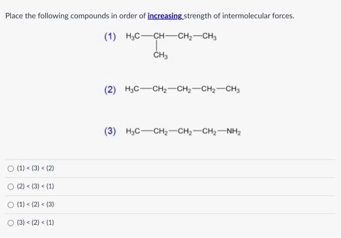 Solved Place the following compounds in order of | Chegg.com