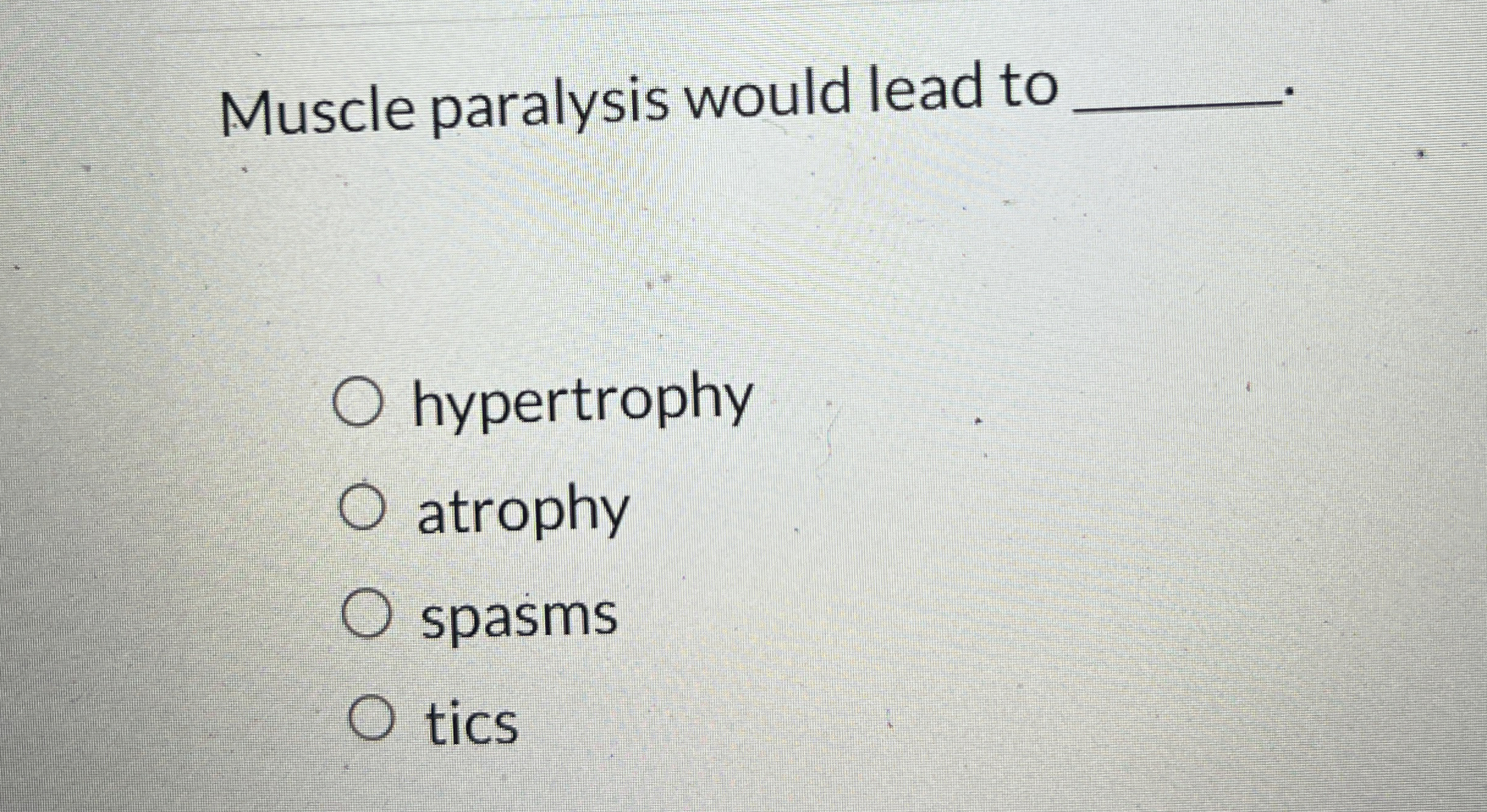 Solved Muscle paralysis would lead | Chegg.com