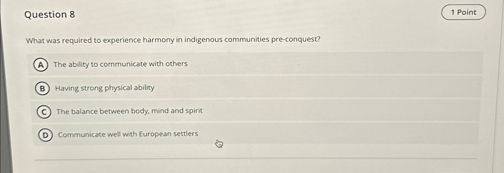 Solved Question 81 ﻿PointWhat was required to experience | Chegg.com