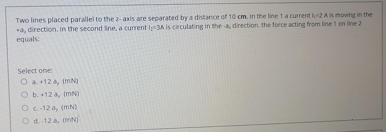 Solved Two lines placed parallel to the z-axis are separated | Chegg.com