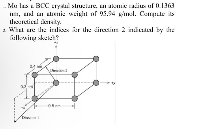Solved 1. Mo has a BCC crystal structure, an atomic radius | Chegg.com
