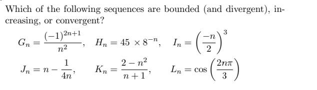 Solved Which of the following sequences are bounded (and | Chegg.com