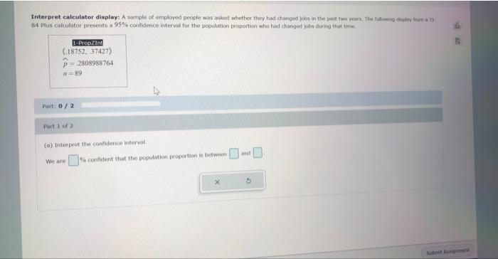 Solved 1-PropZ2at (.18752,37427) P^=2808988764 n=89 Part 1 | Chegg.com