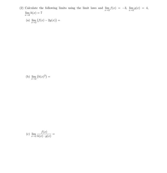 Solved (2) Calculate the following limits using the limit | Chegg.com