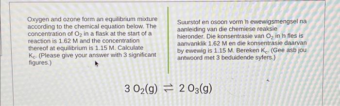 Solved Oxygen and ozone form an equilibrium mixture | Chegg.com