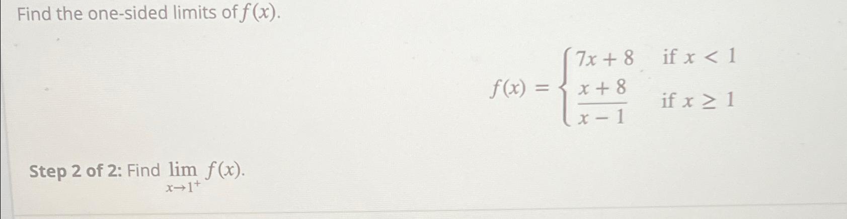 Solved Find the one-sided limits of | Chegg.com