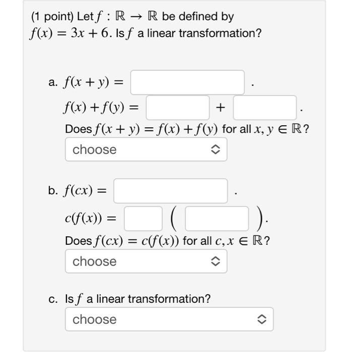 Solved (1 point) Letf: R → R be defined by f(x) = 3x + 6. | Chegg.com Solved (1 point) Letf: R → R be defined by f(x) = 3x + 6. | Chegg.com