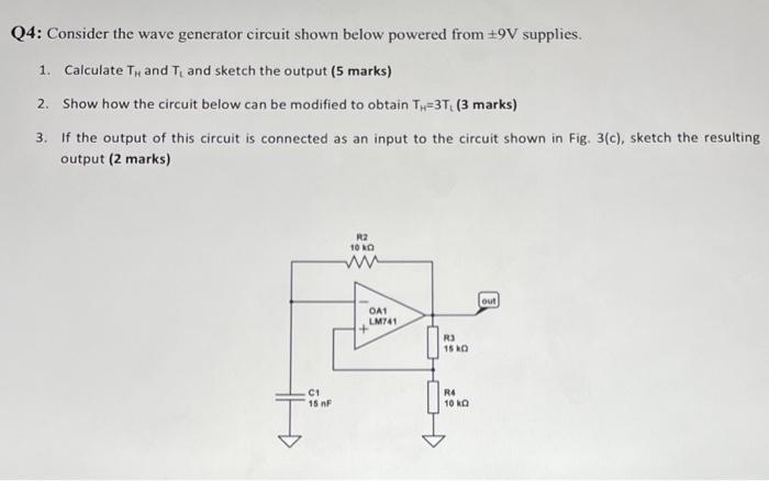 Solved Q4: Consider the wave generator circuit shown below | Chegg.com