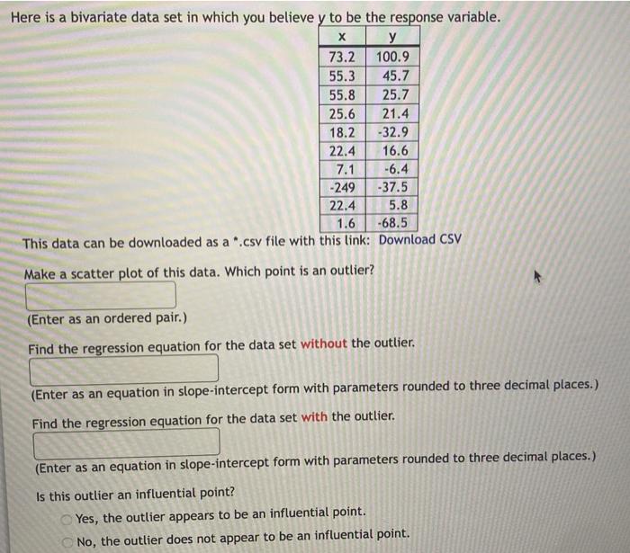 Solved Here is a bivariate data set in which you believe | Chegg.com