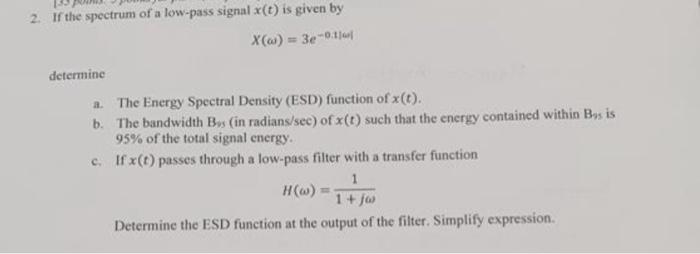 Solved 2. If the spectrum of a low-pass signal x(t) is given | Chegg.com
