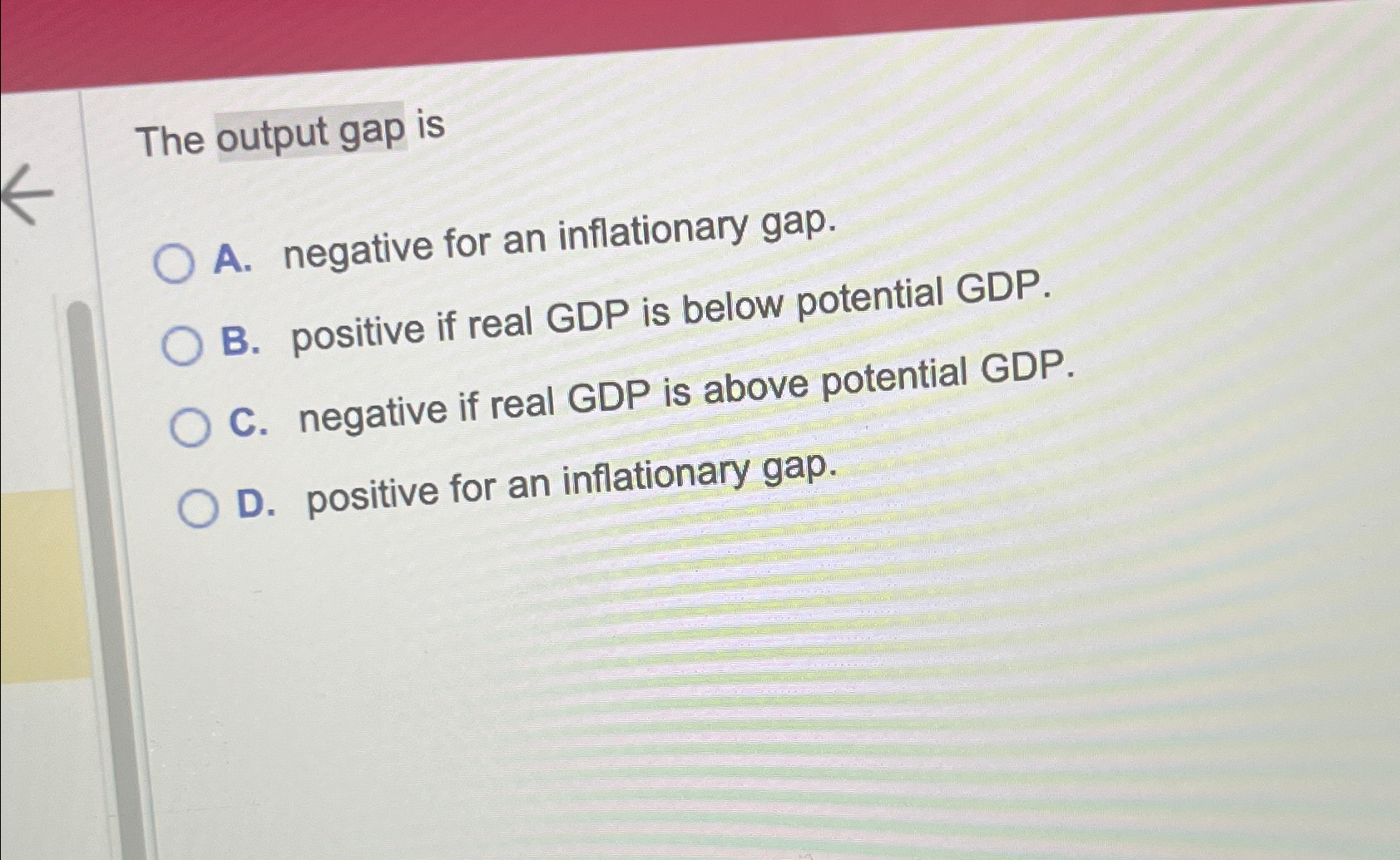 Solved The output gap isA. ﻿negative for an inflationary | Chegg.com