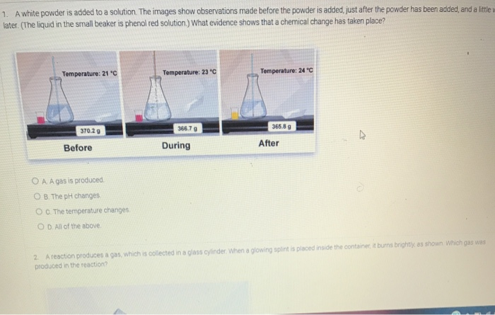Solved 1. A white powder is added to a solution. The images | Chegg.com