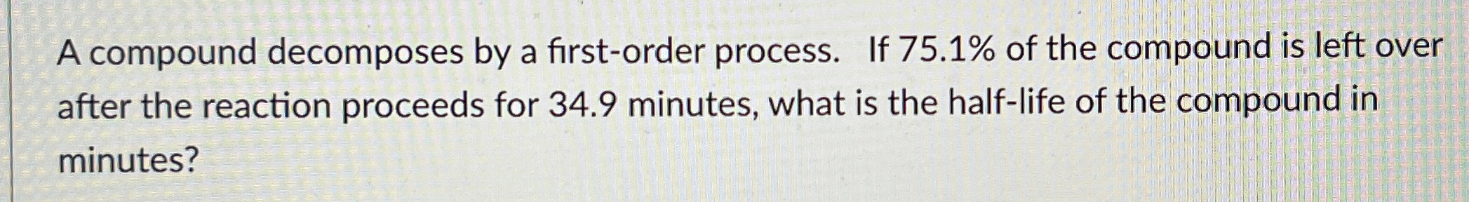 Solved A compound decomposes by a first-order process. If | Chegg.com