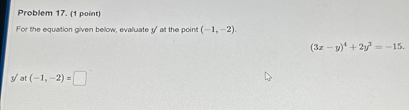 Solved Problem 17. (1 ﻿point)For the equation given below, | Chegg.com
