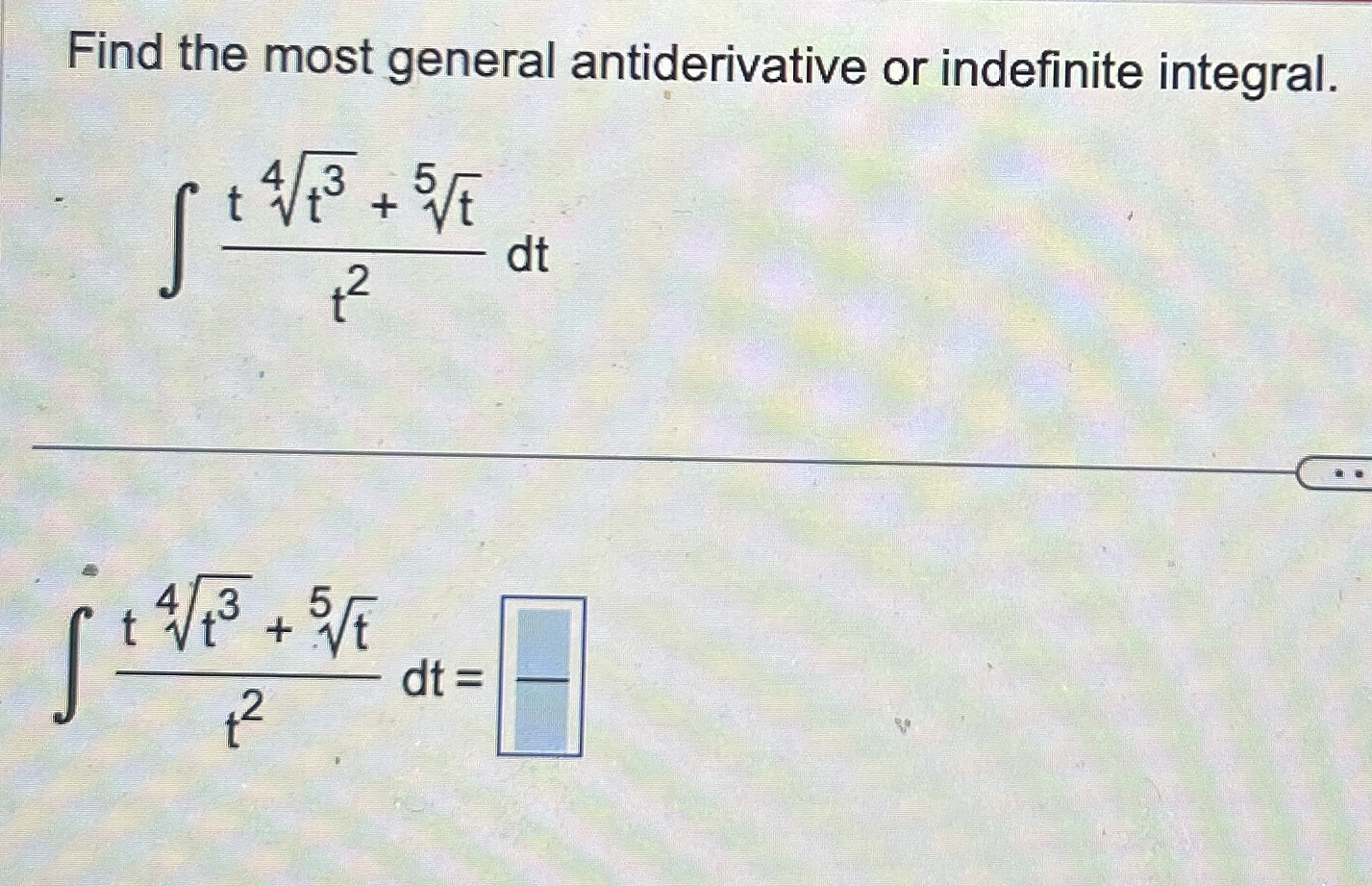 Solved Find the most general antiderivative or indefinite | Chegg.com