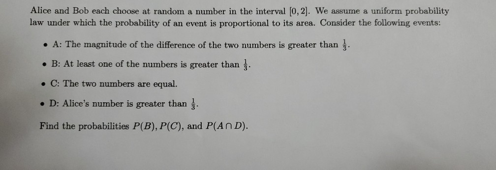 Solved Alice and Bob each choose at random a number in the | Chegg.com