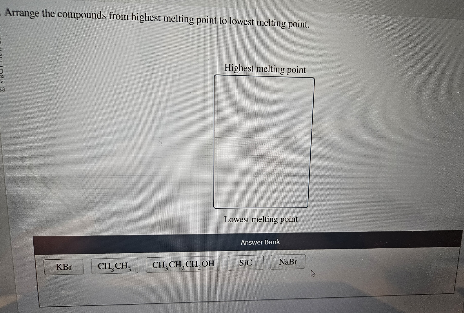 Solved Arrange the compounds from highest melting point to | Chegg.com