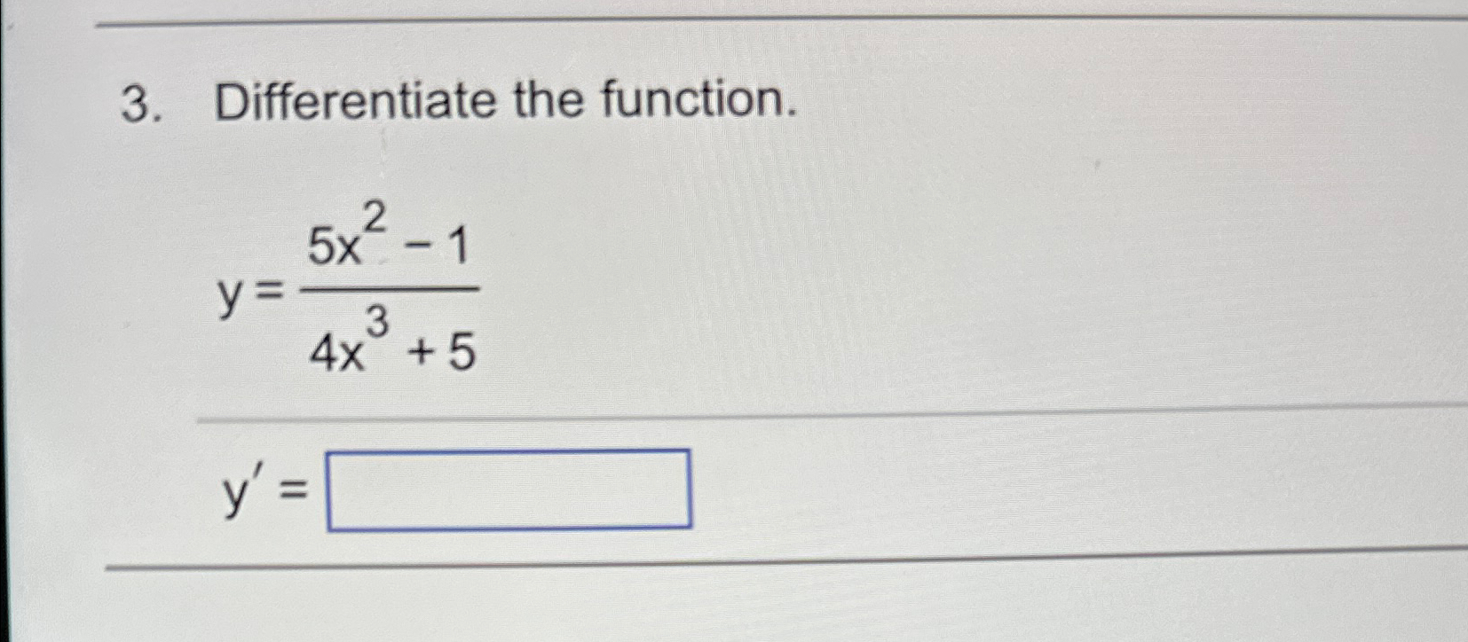 Solved Differentiate the function.y=5x2-14x3+5y'= | Chegg.com