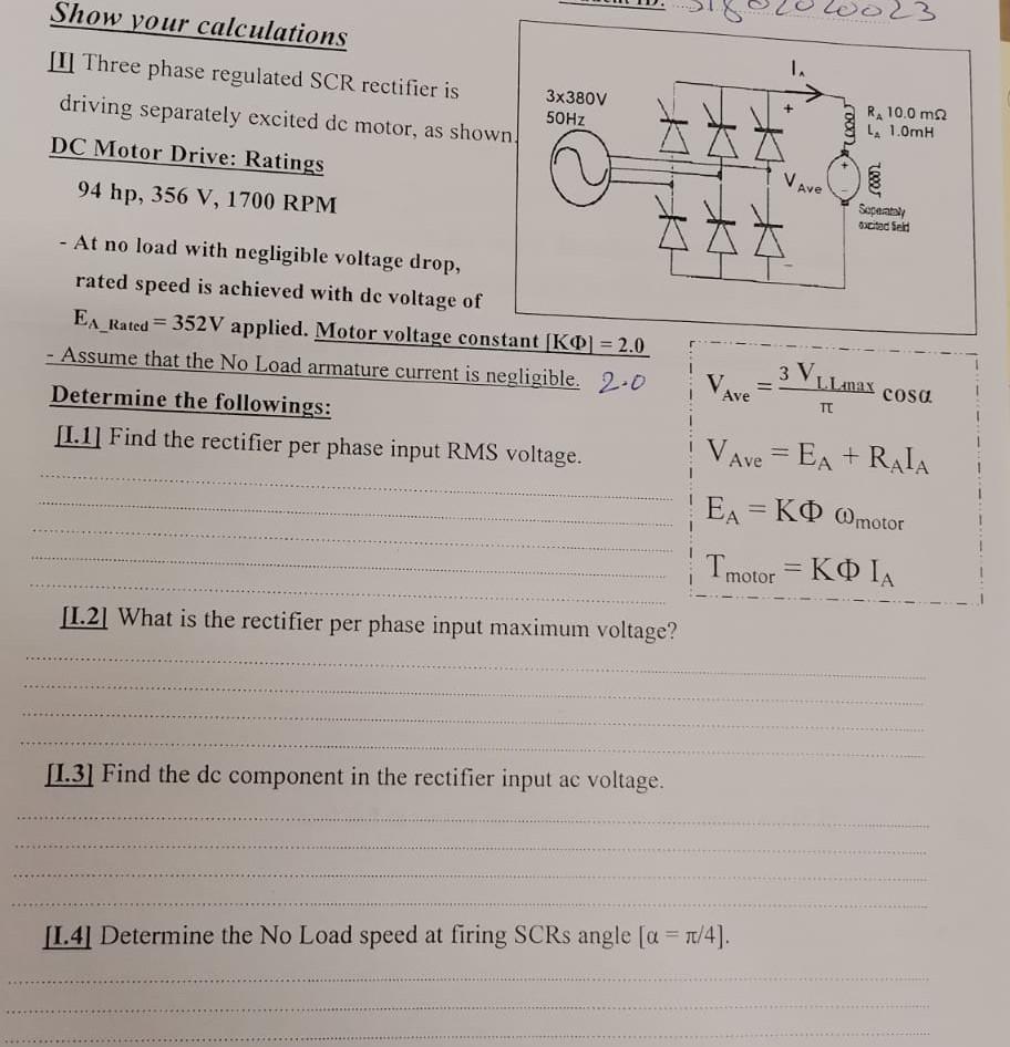 Solved Show vour calculations [I] Three phase regulated SCR | Chegg.com