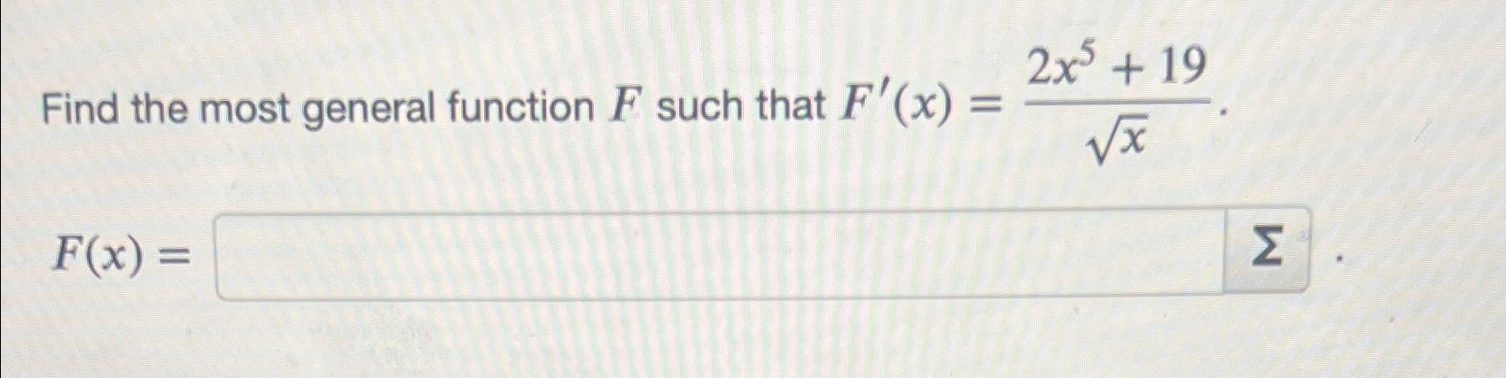 Solved Find the most general function F ﻿such that | Chegg.com