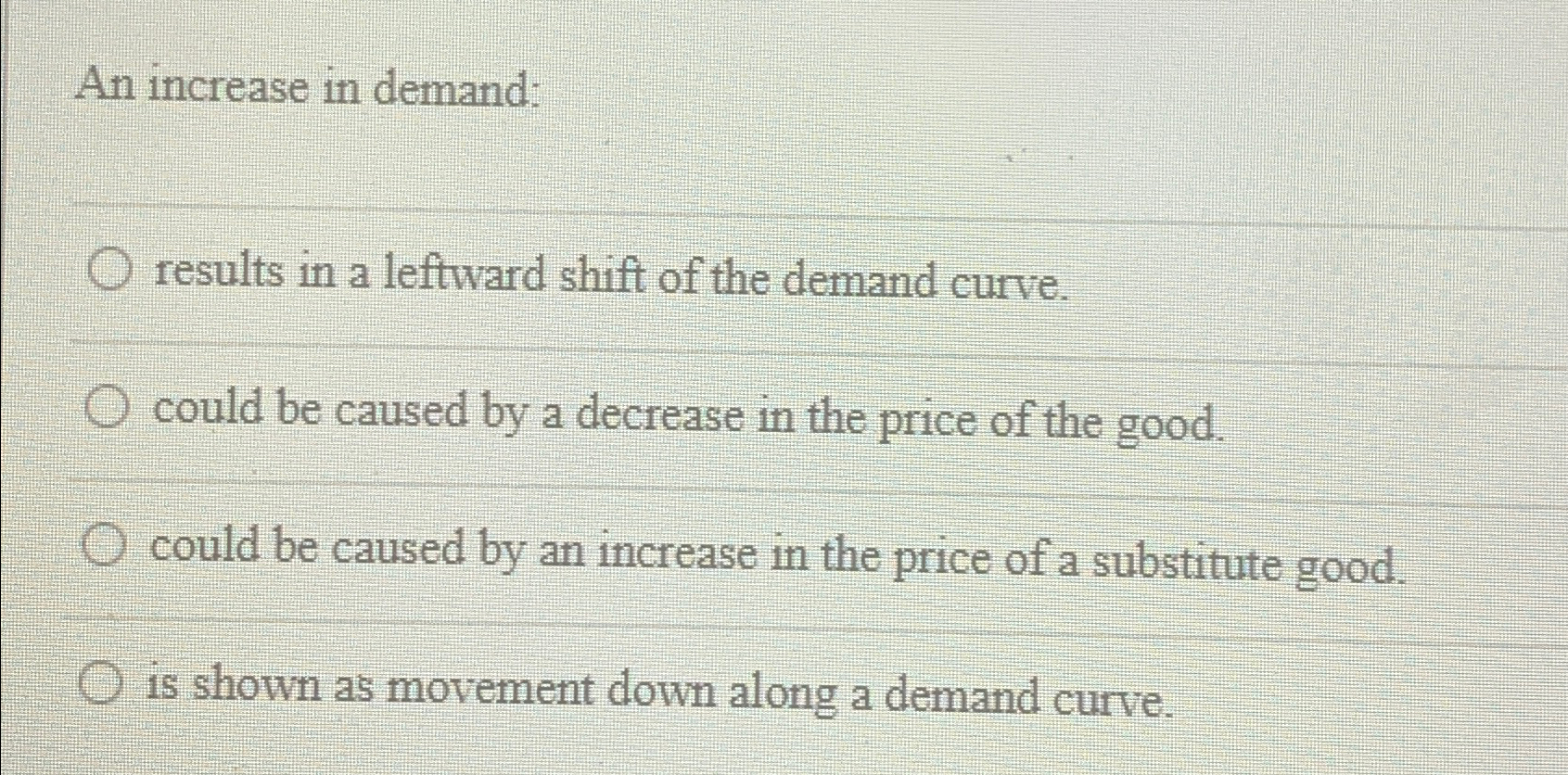 Solved An increase in demand:results in a leftward shift of | Chegg.com