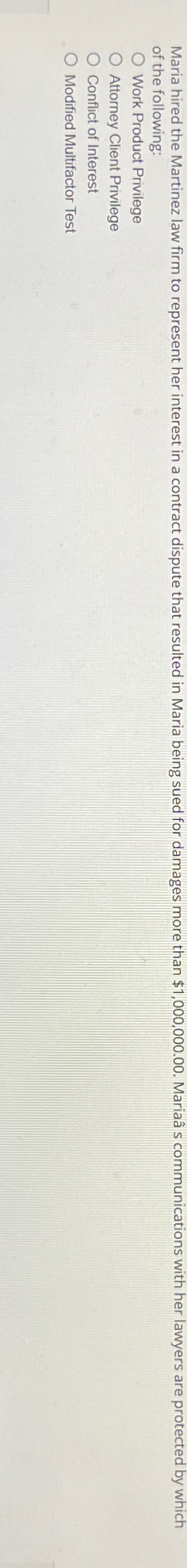 Solved of the following:Work Product PrivilegeAttorney | Chegg.com