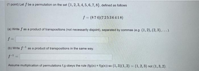 Solved (1 point) Let f be a permutation on the set | Chegg.com