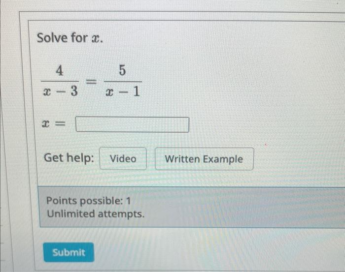 Solved Solve for x. x−34=x−15x= Get help: Points possible: 1 | Chegg.com