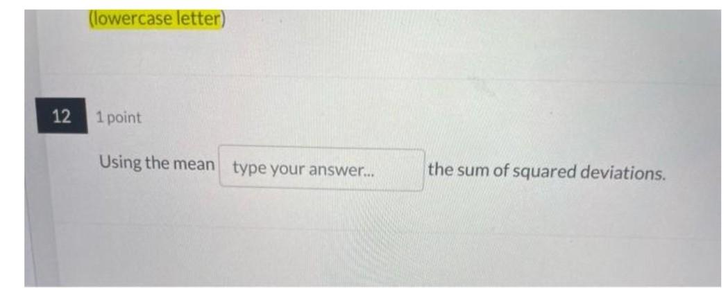Solved 1 Point Using The Mean The Sum Of Squared Deviations 5711