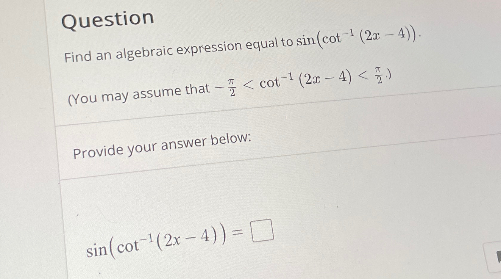 Solved QuestionFind an algebraic expression equal to | Chegg.com