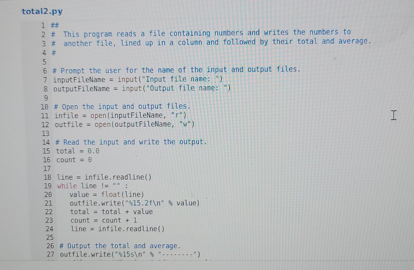 Solved • 5. Modify the total.py program so that it also | Chegg.com