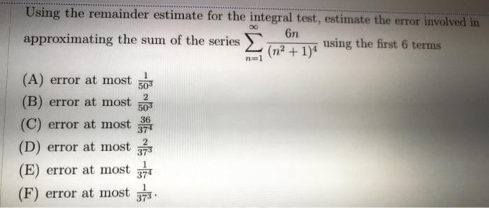 Solved Using the remainder estimate for the integral test, | Chegg.com