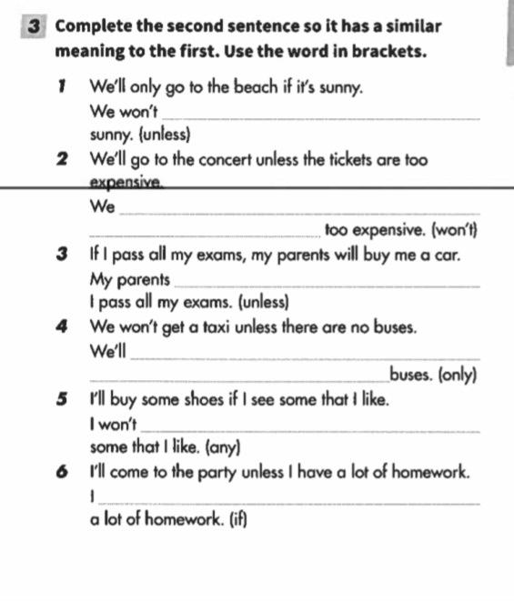 Complete the Second Sentence with Similar Meaning