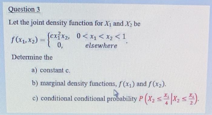 Solved Let the joint density function for X1 and X2 be | Chegg.com