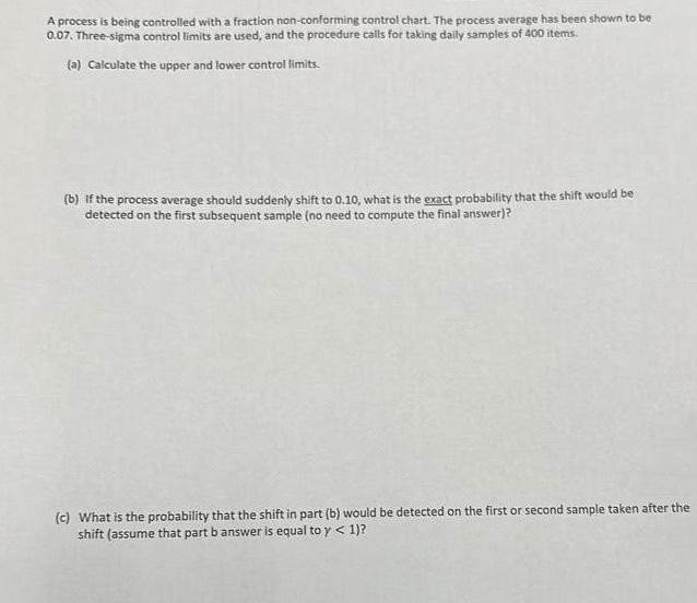 Solved A process is being controlled with a fraction | Chegg.com
