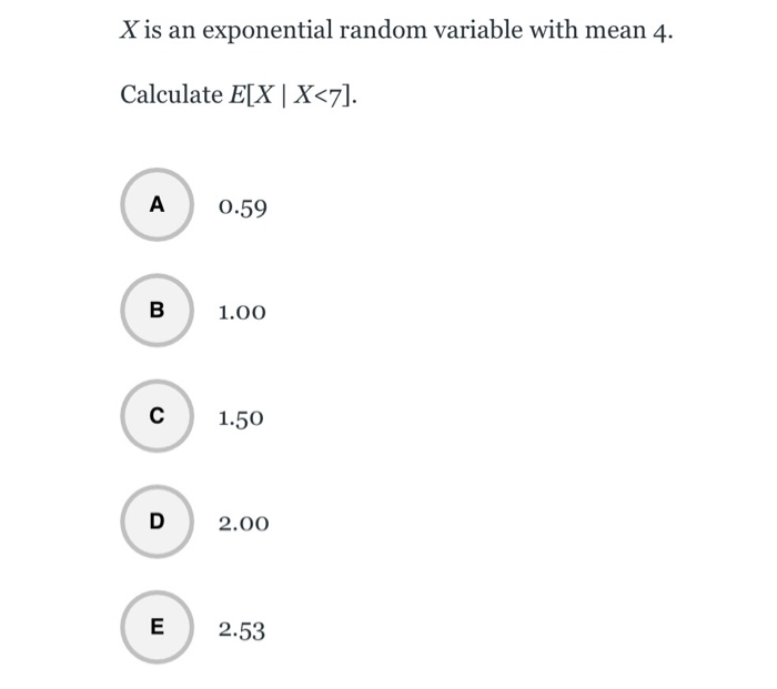 Solved X is an exponential random variable with mean 4. | Chegg.com