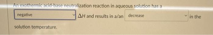 Solved An exothermic acid-base neutralization reaction in | Chegg.com