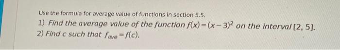 Solved Use the formula for average value of functions in | Chegg.com
