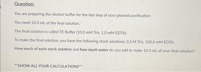 Solved Question: You are preparing the elution buffer for | Chegg.com