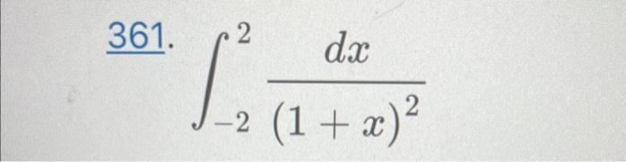 Solved 361 ∫−22(1+x)2dx | Chegg.com